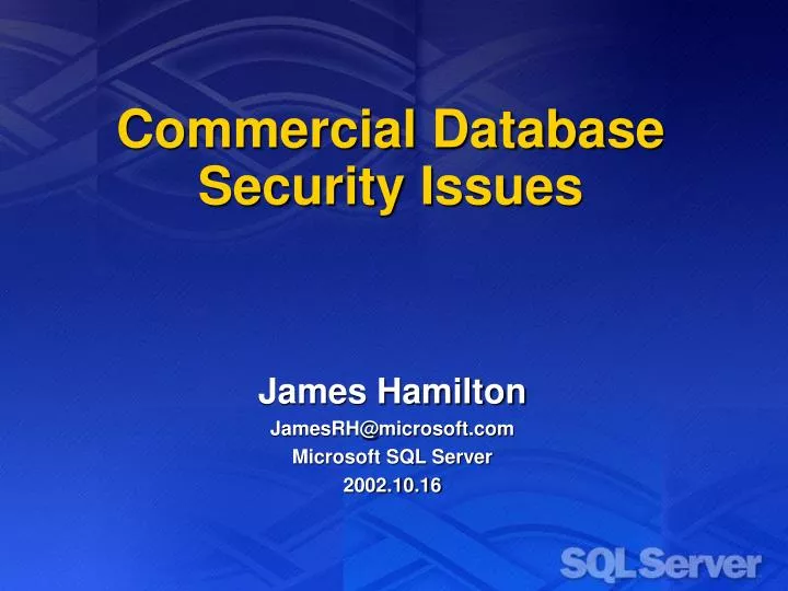 PPT - Commercial Database Security Issues PowerPoint Presentation, free ... PPT - Commercial Database Security Issues PowerPoint Presentation, free ...