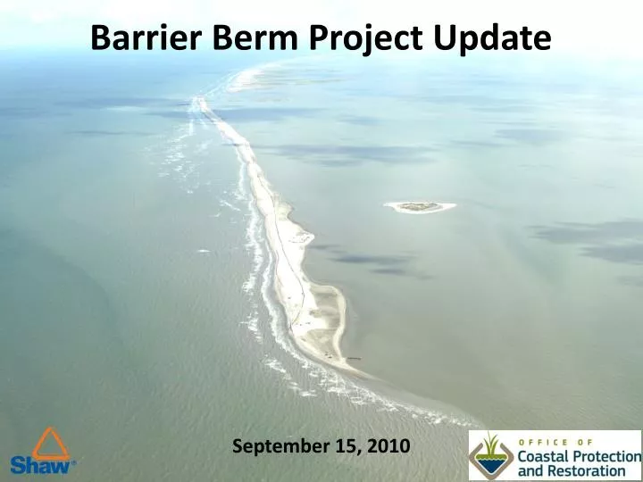 PPT - Barrier Berm Project Update PowerPoint Presentation, free ...