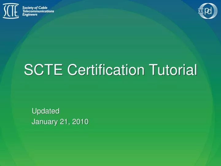 PPT - SCTE Certification Tutorial PowerPoint Presentation, free ...