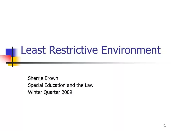 PPT - Least Restrictive Environment PowerPoint Presentation, free ...