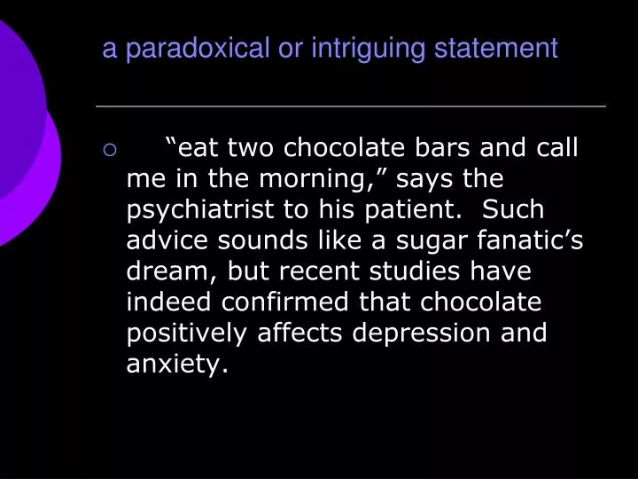PPT - a paradoxical or intriguing statement PowerPoint Presentation ...