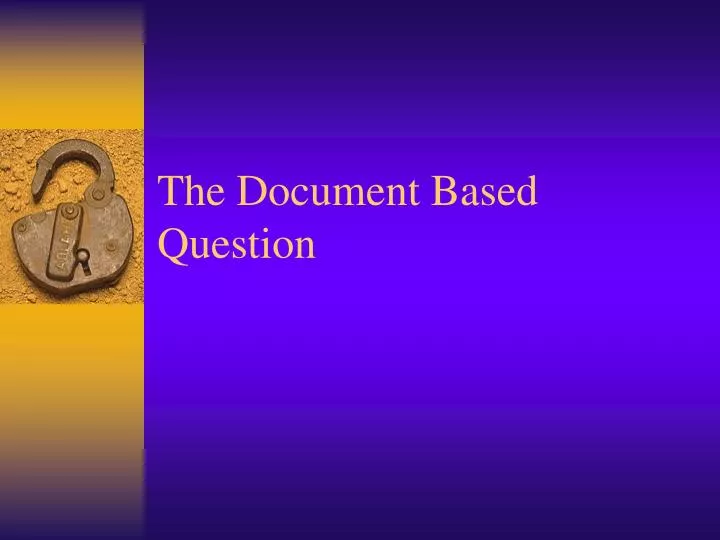 PPT - The Document Based Question PowerPoint Presentation, free ...