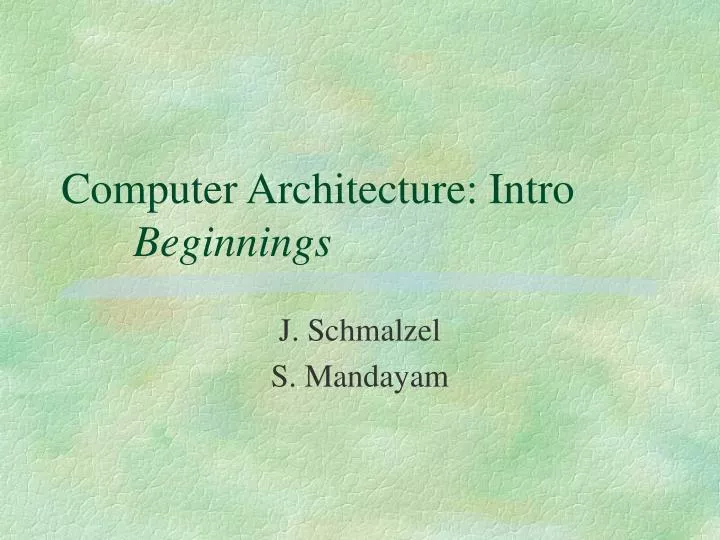 PPT - Computer Architecture: Intro Beginnings PowerPoint Presentation - ID:1261215