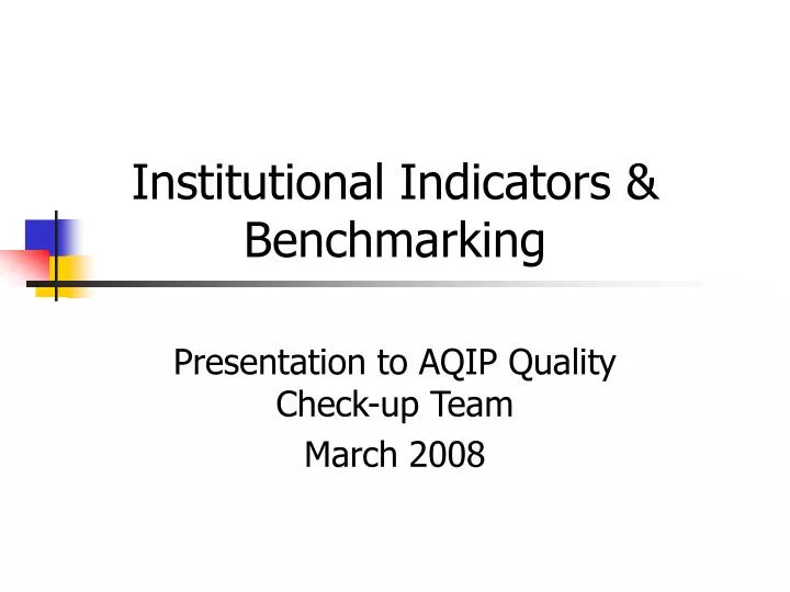 PPT - Institutional Indicators & Benchmarking PowerPoint Presentation ...