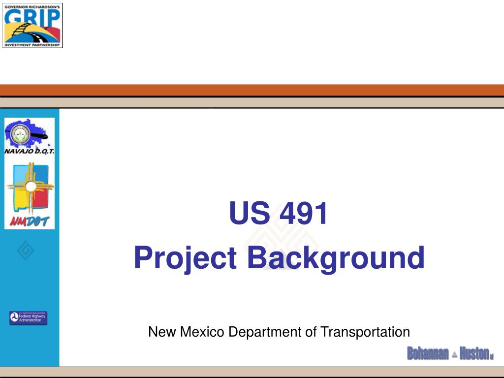 PPT - US 491 South Corridor FLH-666-1(49)17 CN 2357 Navajo 9 to Sheep ...