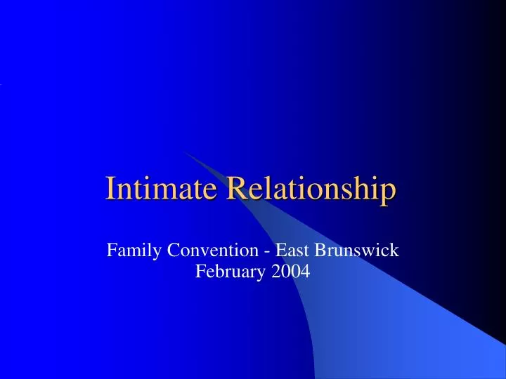 PPT - Intimate Relationship PowerPoint Presentation, free download - ID ...