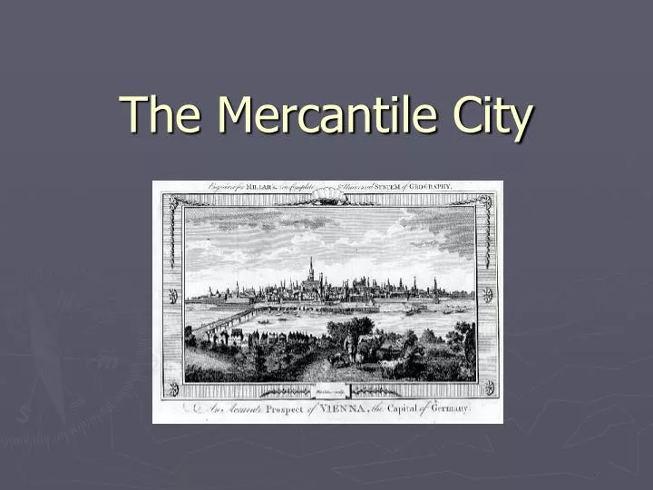 PPT - The Mercantile City PowerPoint Presentation, free download - ID ...