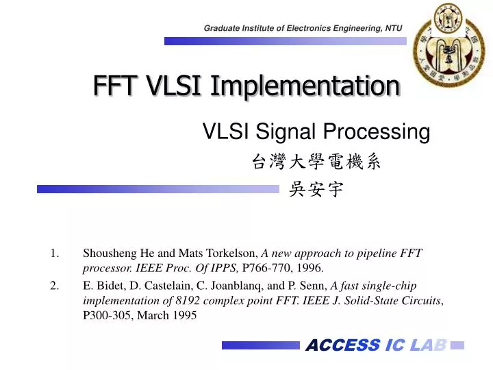 Ppt Fft Vlsi Implementation Powerpoint Presentation Free Download Id 1264768