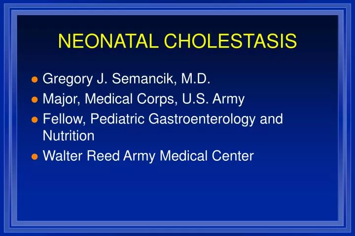 PPT - NEONATAL CHOLESTASIS PowerPoint Presentation, free download - ID ...