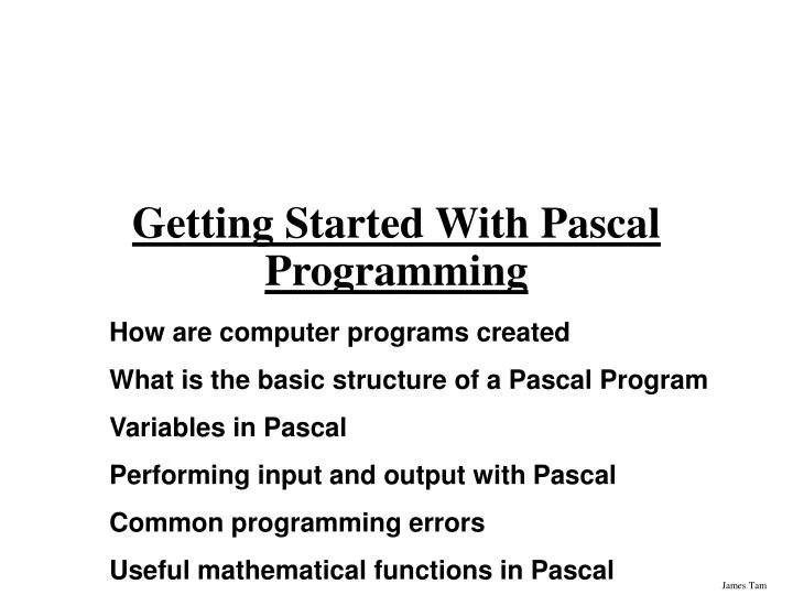 PPT - Getting Started With Pascal Programming PowerPoint Presentation ...