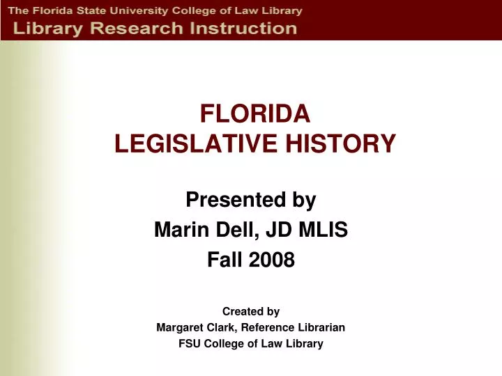 PPT - FLORIDA LEGISLATIVE HISTORY PowerPoint Presentation, free ...