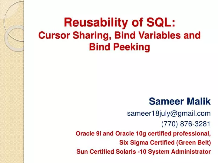 Ppt Reusability Of Sql Cursor Sharing Bind Variables And Bind