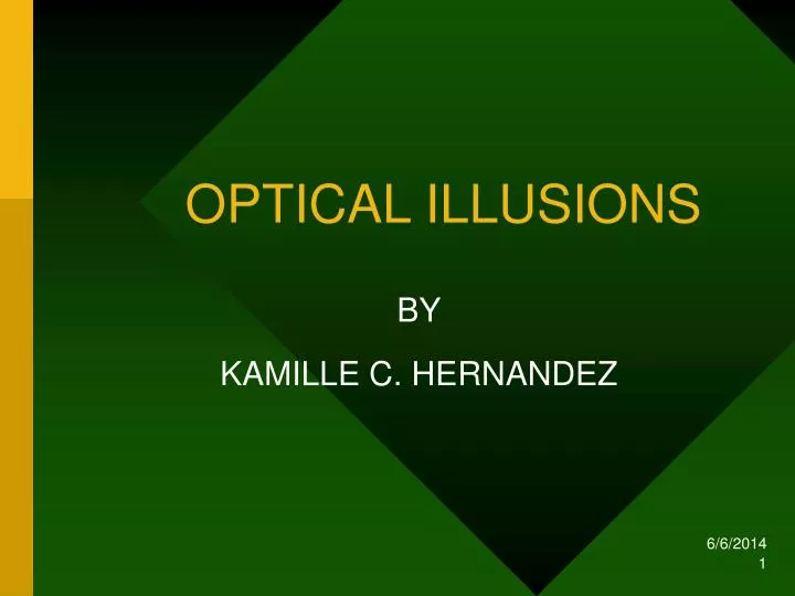 PPT - OPTICAL ILLUSIONS PowerPoint Presentation, free download - ID:1266234