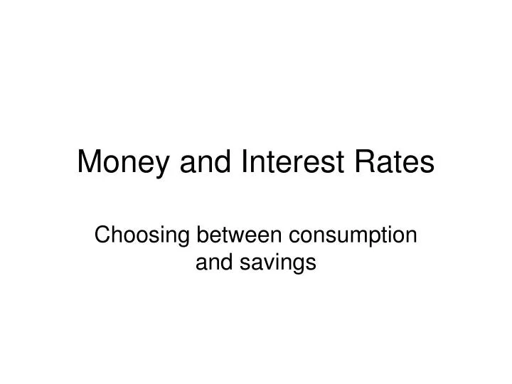 PPT - Money and Interest Rates PowerPoint Presentation, free download ...