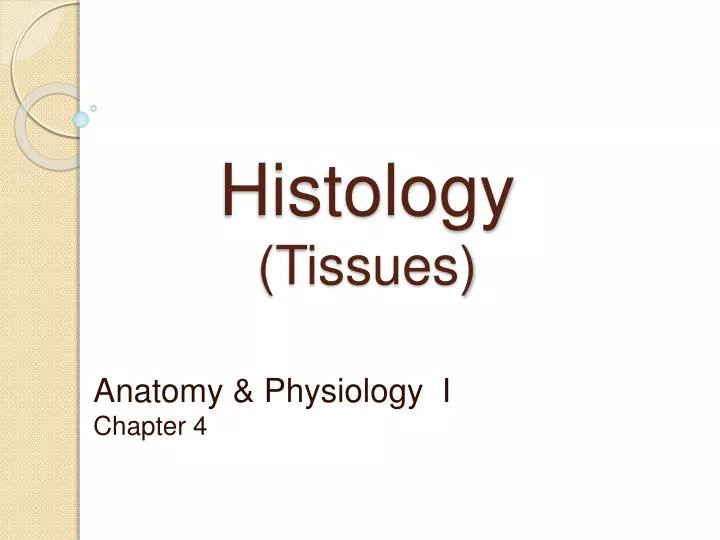 Ppt Histology Tissues Powerpoint Presentation Free Download Id1267363