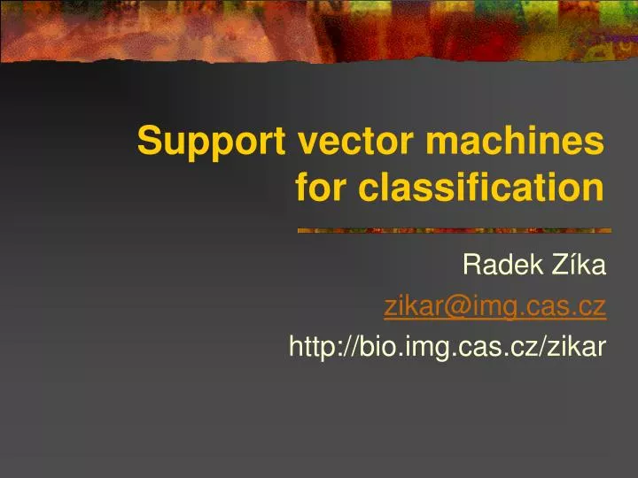 Ppt Support Vector Machines For Classification Powerpoint