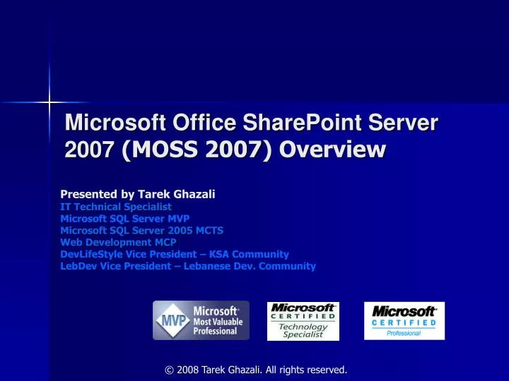 Ppt Microsoft Office Sharepoint Server 2007 Moss 2007 Overview Powerpoint Presentation Id