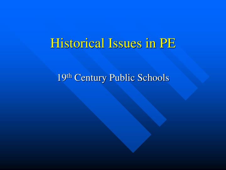 PPT - Historical Issues in PE PowerPoint Presentation, free download ...