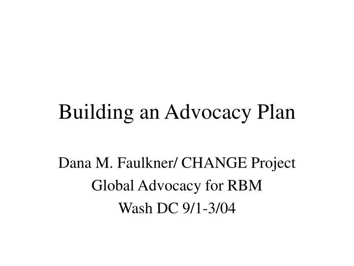 PPT - Building an Advocacy Plan PowerPoint Presentation, free download ...