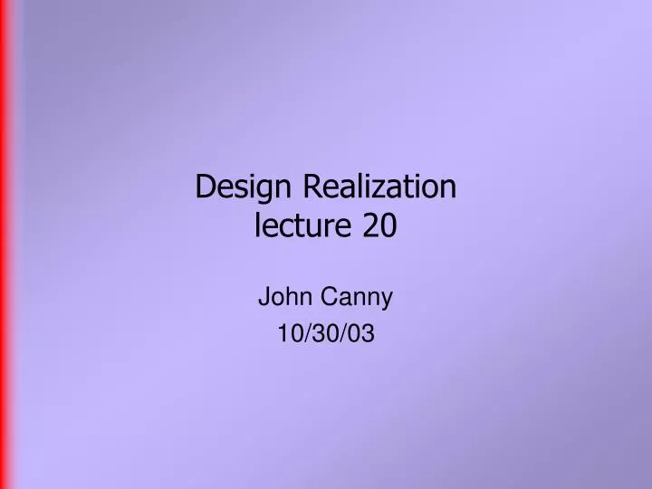 PPT - Design Realization lecture 20 PowerPoint Presentation, free ...
