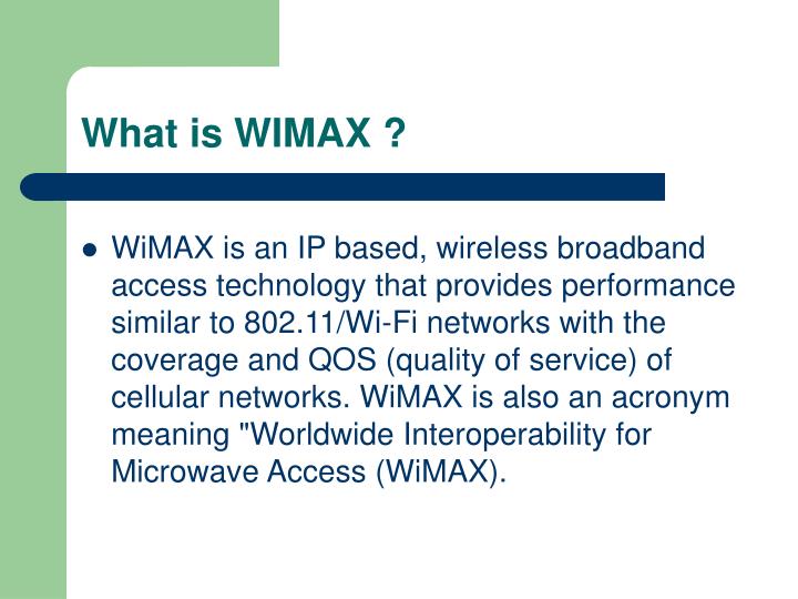 PPT - What is WIMAX ? PowerPoint Presentation, free download - ID:1269893