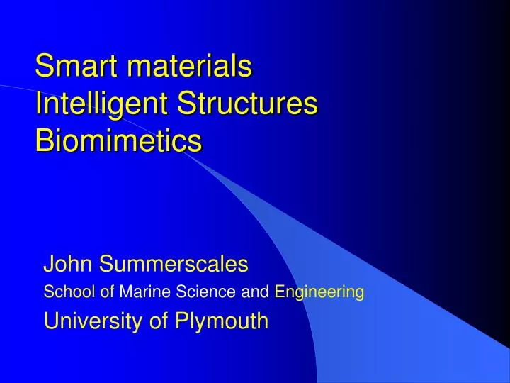 PPT - Smart materials Intelligent Structures Biomimetics PowerPoint ...
