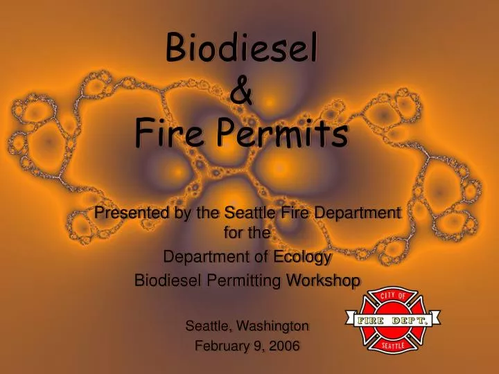 PPT - Biodiesel & Fire Permits PowerPoint Presentation, free download ...