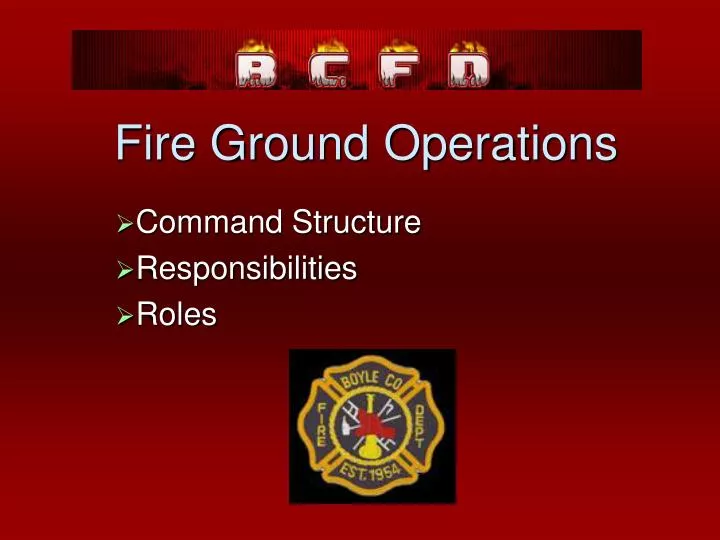 PPT - Fire Ground Operations PowerPoint Presentation, free download ...