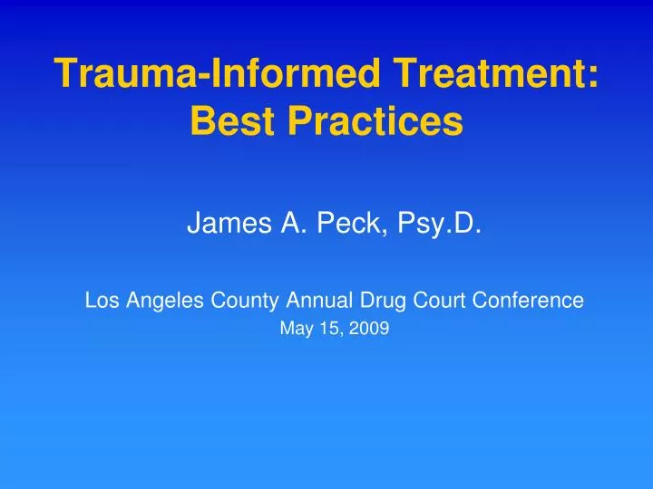 PPT - Trauma-Informed Treatment: Best Practices PowerPoint Presentation ...