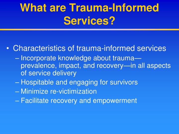 PPT - Trauma-Informed Treatment: Best Practices PowerPoint Presentation ...