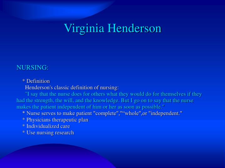PPT - Virginia Henderson PowerPoint Presentation - ID:1271729
