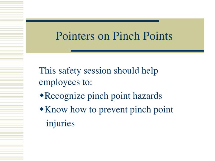 PPT - PINCH POINTS PowerPoint Presentation - ID:1272160