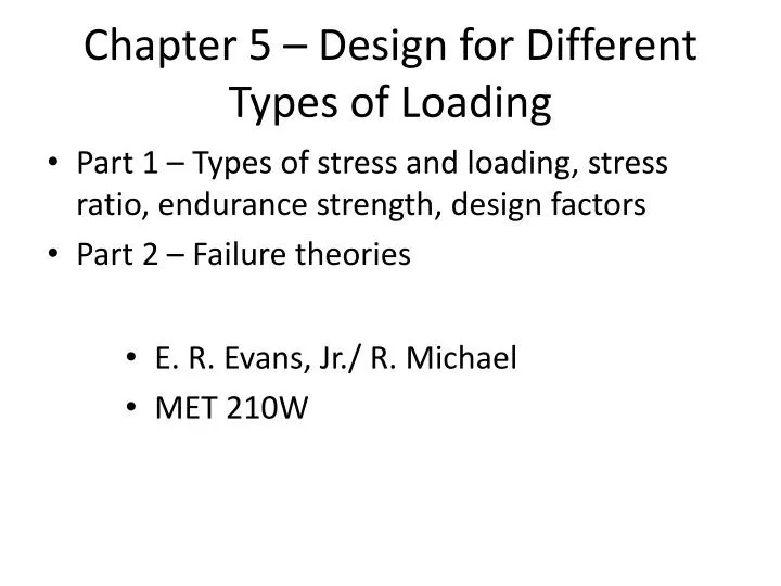 PPT - Chapter 5 – Design for Different Types of Loading PowerPoint ...