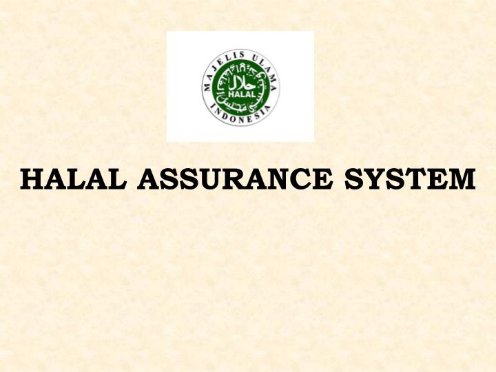 PPT - INDONESIAN HALAL CERTIFICATION AND HALAL ASSURANCE SYSTEM ...