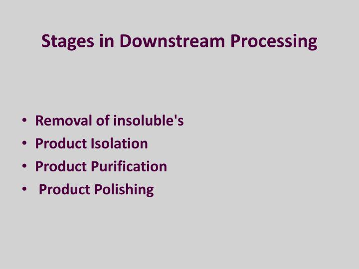 PPT - Downstream processing PowerPoint Presentation - ID:1272870
