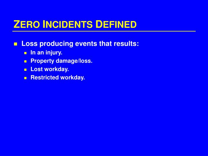 PPT - ZERO INCIDENTS ACHIEVING A NEW SAFETY CULTURE PowerPoint ...