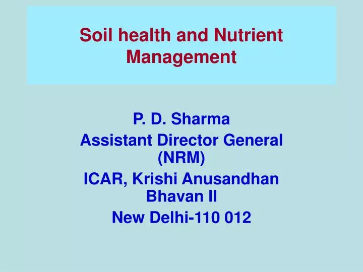 PPT - Soil health and Nutrient Management PowerPoint Presentation, free ...