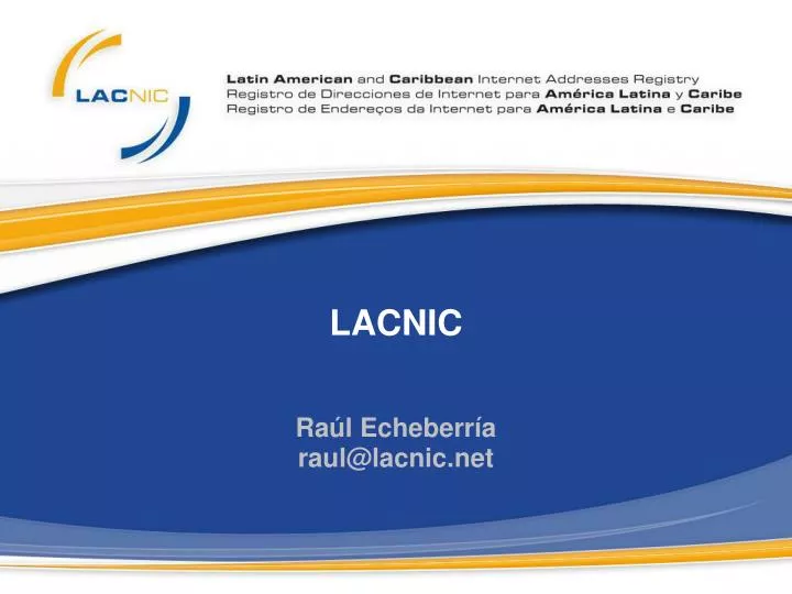 PPT - LACNIC PowerPoint Presentation, free download - ID:1274213