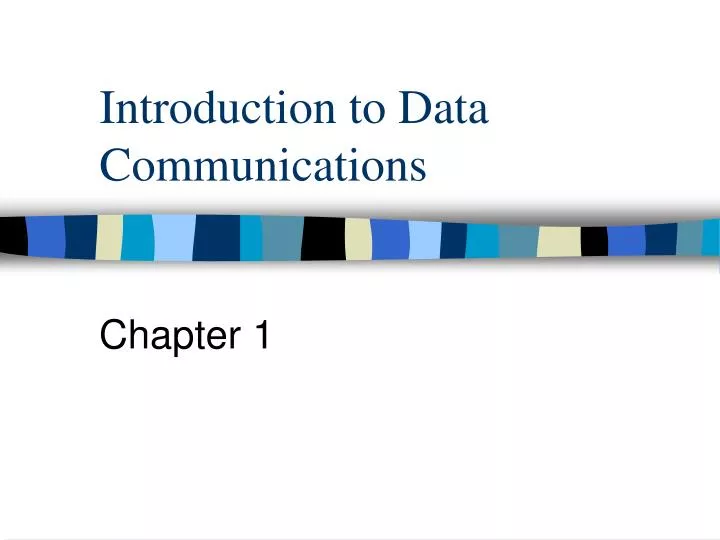 Ppt Introduction To Data Communications Powerpoint Presentation Free