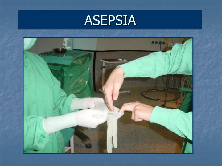 PPT - PRINCIPIOS BÁSICOS DE CIRUGÍA ASEPSIA Y ANTISEPSIA HEMOSTASIA ...