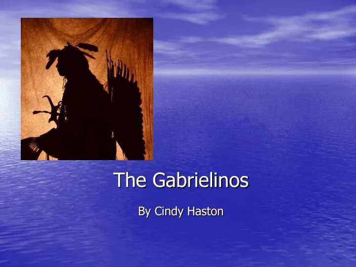PPT - The Gabrielinos PowerPoint Presentation, free download - ID:1275624