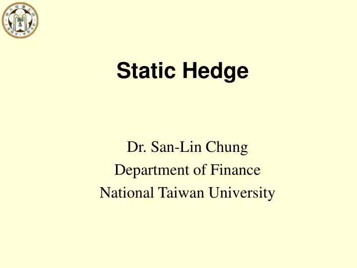 PPT - Static Hedge PowerPoint Presentation, free download - ID:1275706