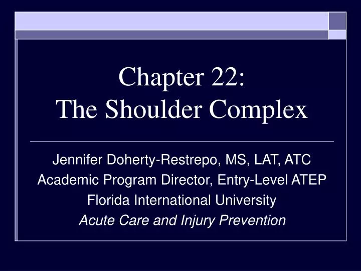 PPT - Chapter 22: The Shoulder Complex PowerPoint Presentation, free download - ID:1276374