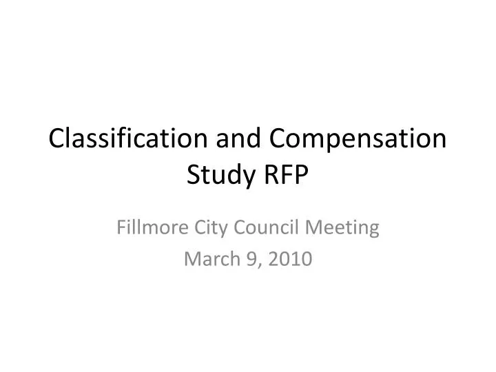 PPT - Classification and Compensation Study RFP PowerPoint Presentation ...