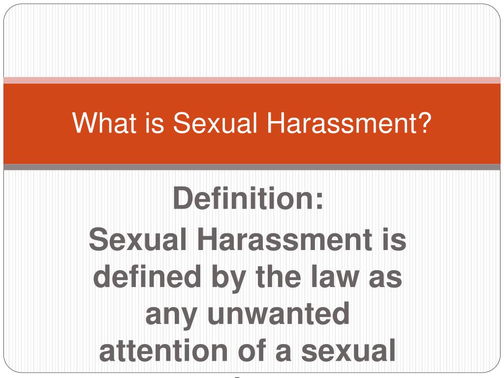 PPT - What is Sexual Harassment? PowerPoint Presentation, free download ...