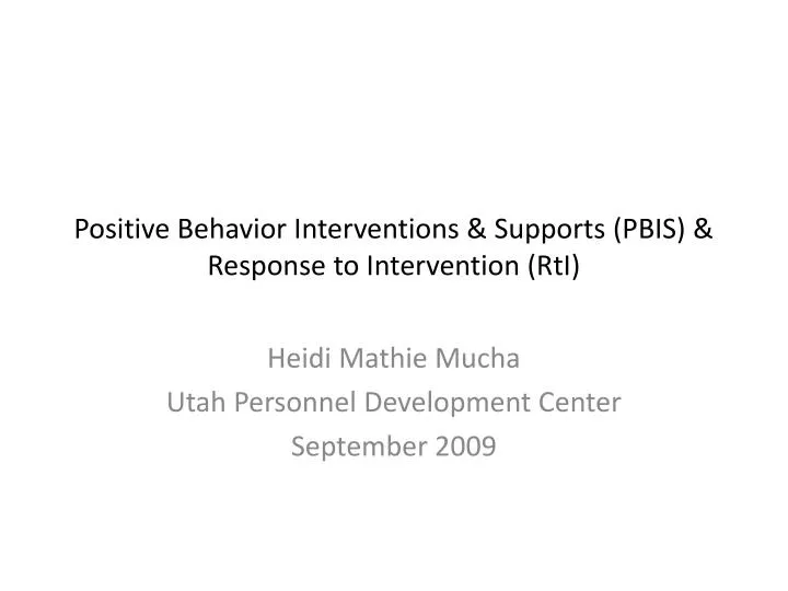 PPT - Positive Behavior Interventions & Supports (PBIS) & Response to ...