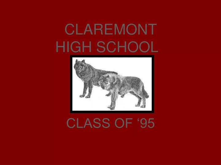 PPT - CLAREMONT HIGH SCHOOL PowerPoint Presentation, free download - ID ...