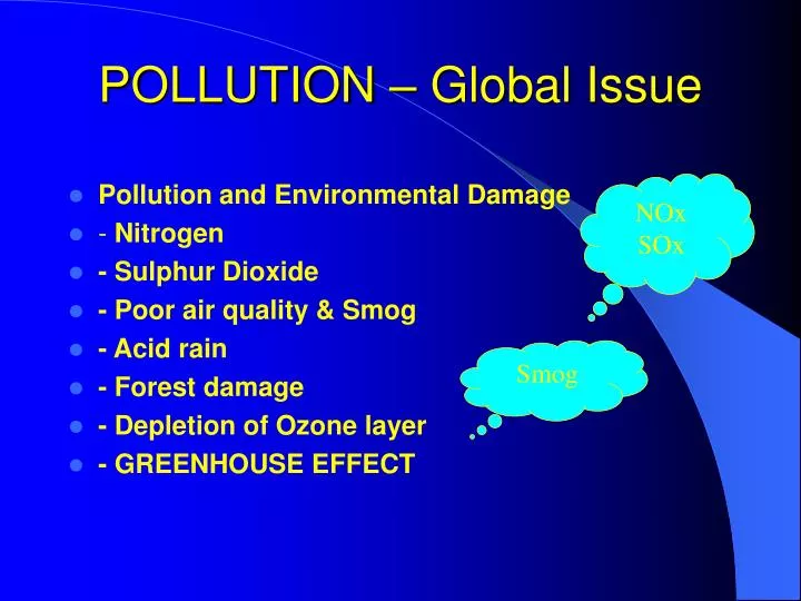 PPT - POLLUTION – Global Issue PowerPoint Presentation, free download ...