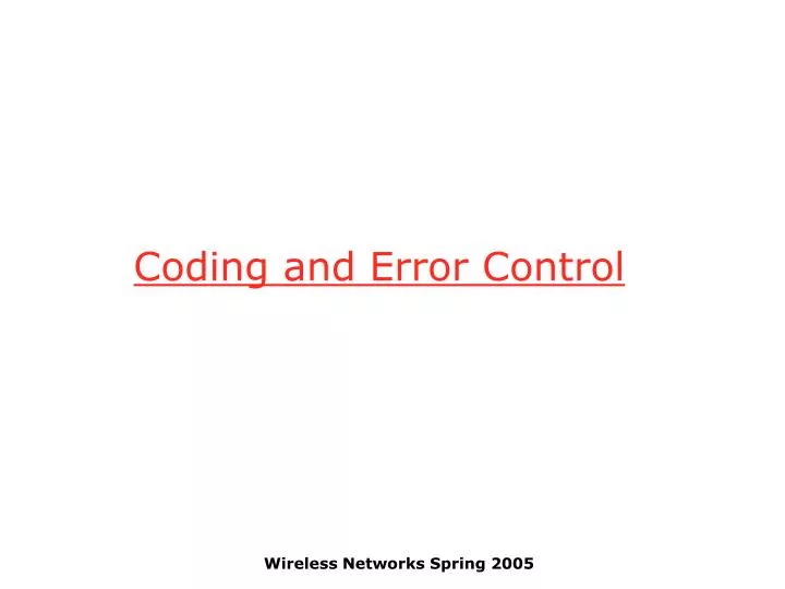 PPT - Coding and Error Control PowerPoint Presentation, free download - ID:1278383