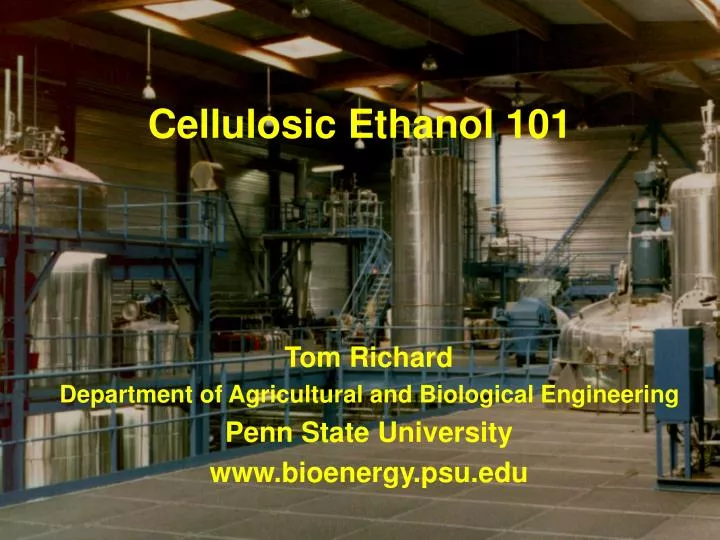 PPT - Cellulosic Ethanol 101 PowerPoint Presentation, free download - ID:1278523